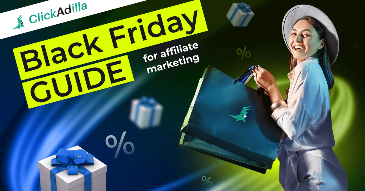Cash in big with Black Friday & Cyber Monday | ClickAdilla AD Network