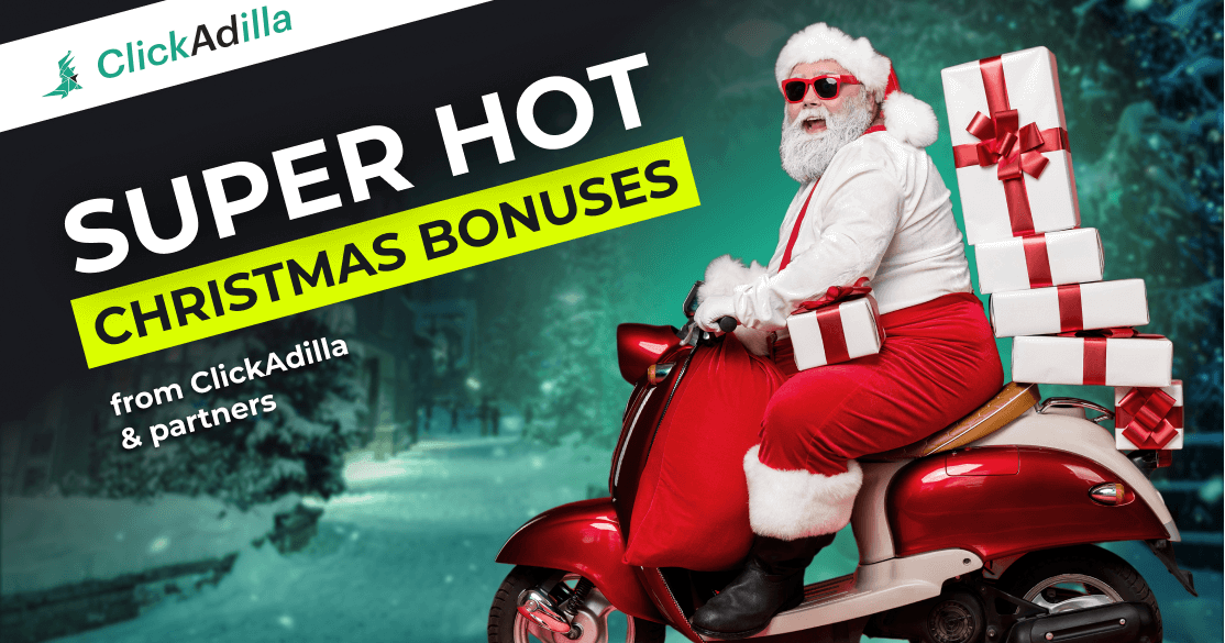Get Super Hot Christmas Bonuses | ClickAdilla AD Network