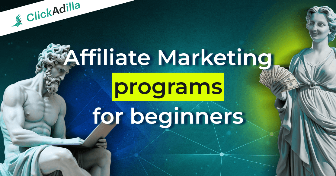 The best affiliate marketing programs for beginners | ClickAdilla AD ...