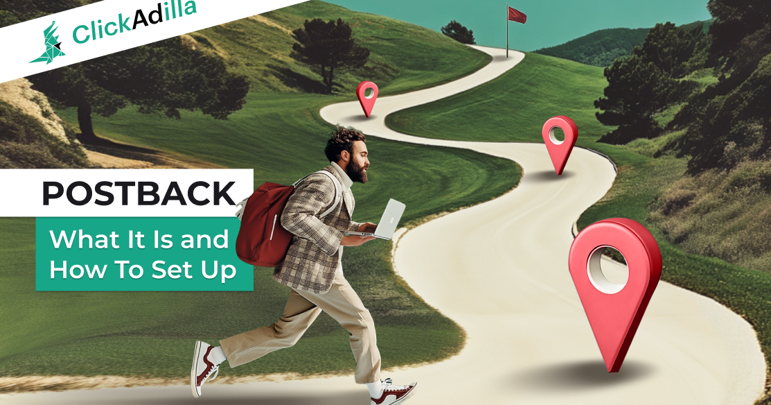 Postback: What It Is and How To Set Up In ClickAdilla | ClickAdilla AD ...