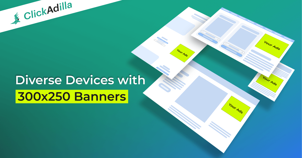 300x250 Banner Ads - from Start to Success | ClickAdilla AD Network