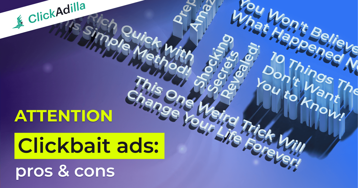 Clickbait ads: use or avoid it? | ClickAdilla AD Network