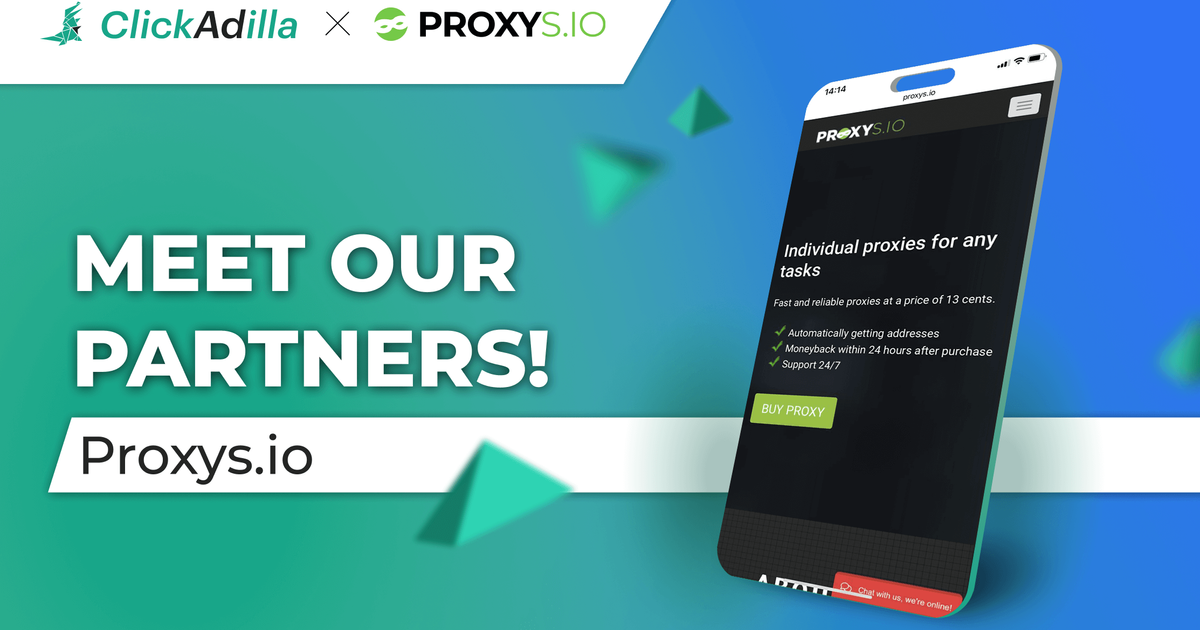 Meet Our Partners - Proxys.io | ClickAdilla AD Network